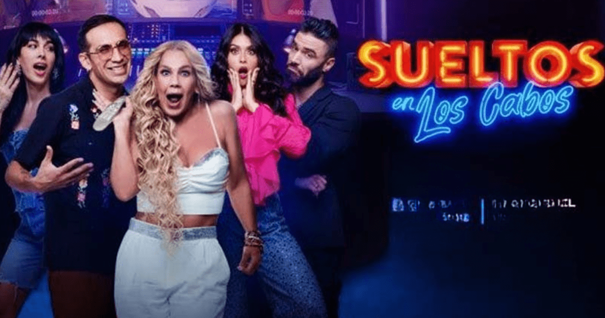 Sueltos en Los Cabos: dónde ver el nuevo reality show que promete ...